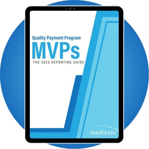 MIPS Value Pathways (MVPs): The 2025 Reporting Guide | Medisolv